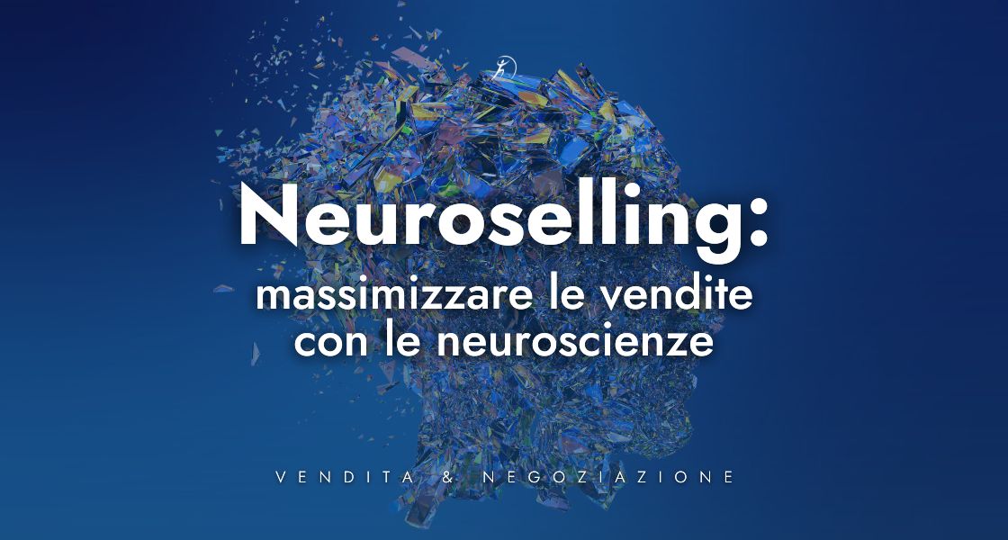 Neuroselling: massimizzare le vendite con le neuroscienze - Performance ...